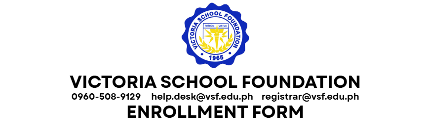 Victoria School Foundation Inc, Enrollment Form